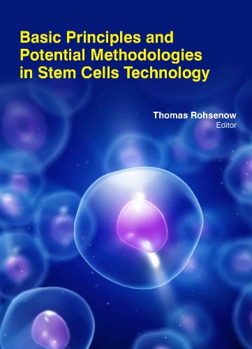 BASIC PRINCIPLES AND POTENTIAL METHODOLOGIES IN STEM CELLS TECHNOLOGY ...