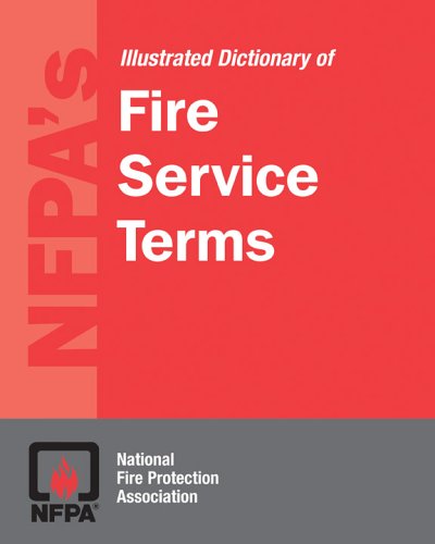 NFPA'S ILLUSTRATED DICTIONARY OF FIRE SERVICE TERMS – Vanguard Books