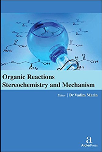 ORGANIC REACTIONS STEREOCHEMISTRY AND MECHANISM – Vanguard Books