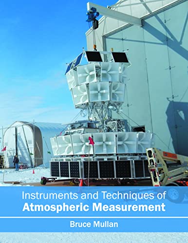 INSTRUMENTS AND TECHNIQUES OF ATMOSPHERIC MEASUREMENT – Vanguard Books